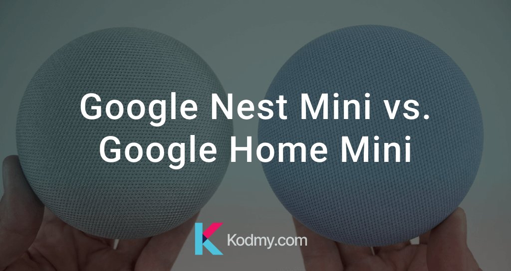 Google Nest Mini vs. Google Home Mini [Complete Review]